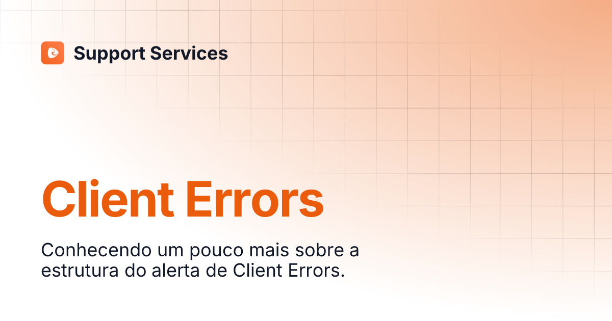 Client Errors | Support Services